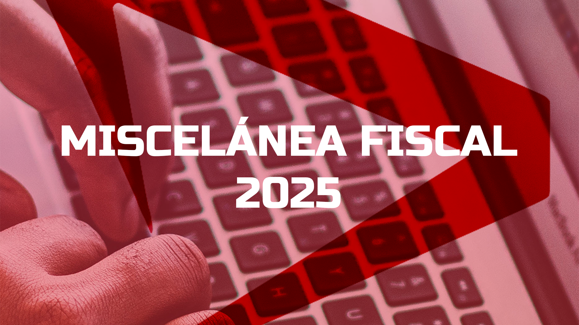 Resolución Miscelánea Fiscal 2025 | Auditores Delta